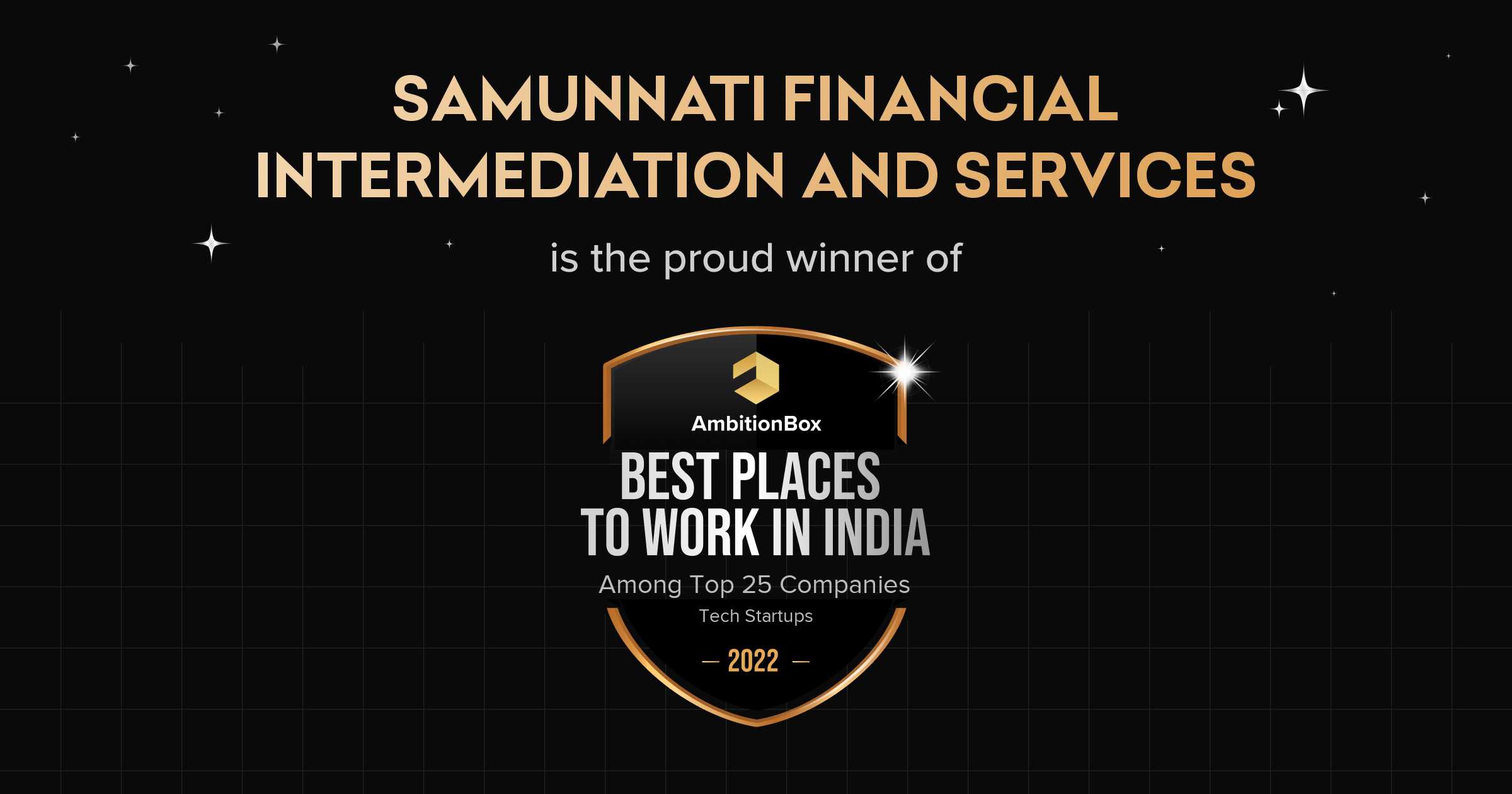 Samunnati Financial Intermediation and Services has won the AmbitionBox ...