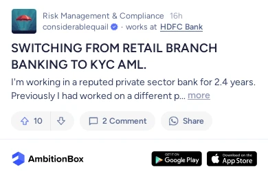 SWITCHING FROM RETAIL BRANCH BANKING TO KYC AML. | AmbitionBox