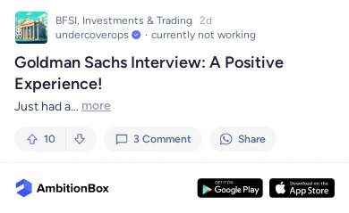 Goldman Sachs Interview: A Positive Experience! | AmbitionBox