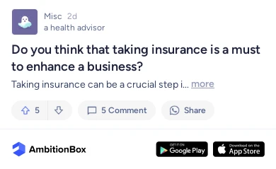 Do you think that taking insurance is a must to en | AmbitionBox